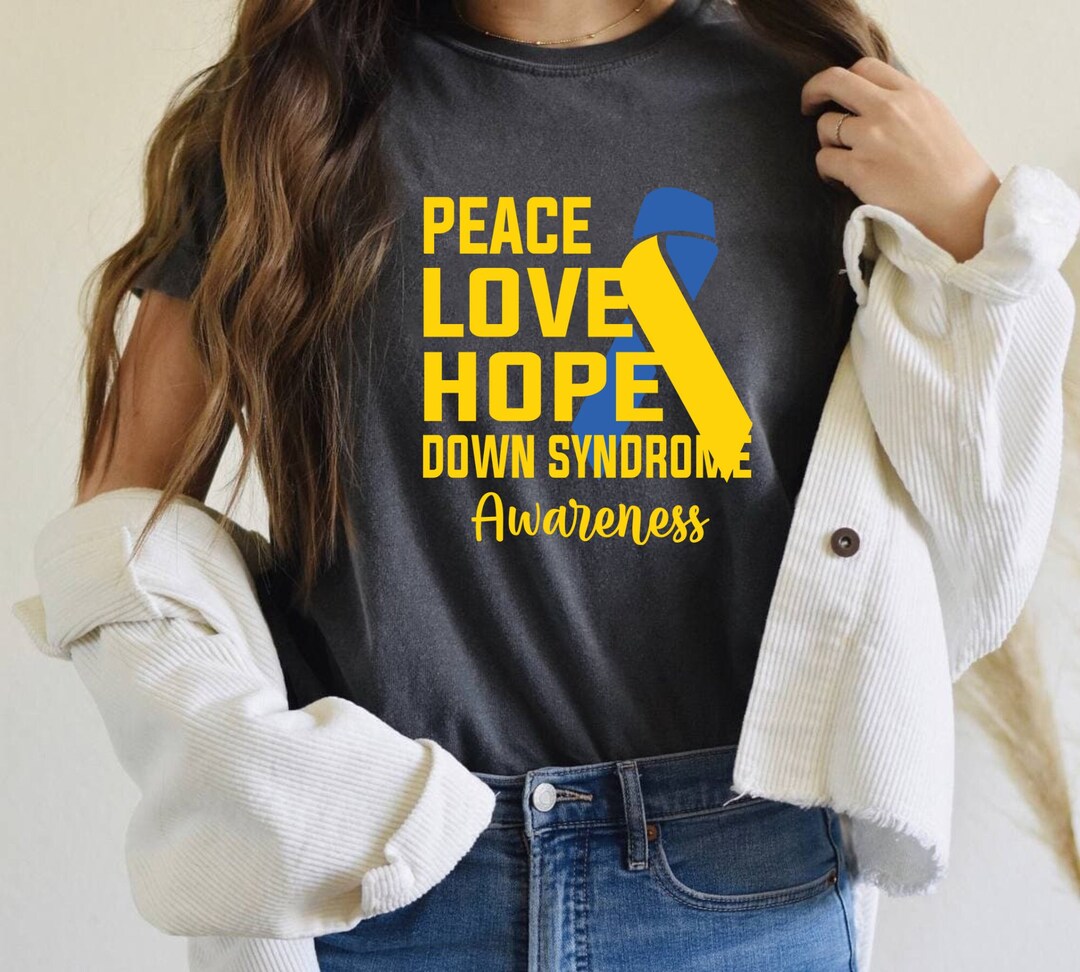 Peace Love Hope Down Syndrome Awareness Shirt, Down Syndrome Day Shirt ...