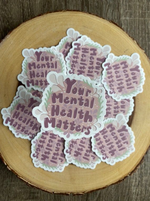 Sticker // Your Mental Health Matters // Matte Vinyl Sticker | Etsy