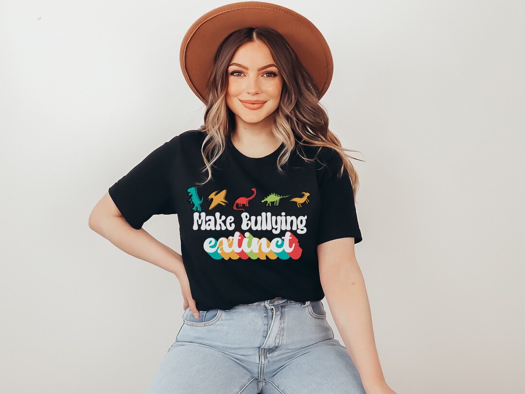 Make Bullying Extinct Shirt, Anti Bullying Shirt, Bullying Awareness ...