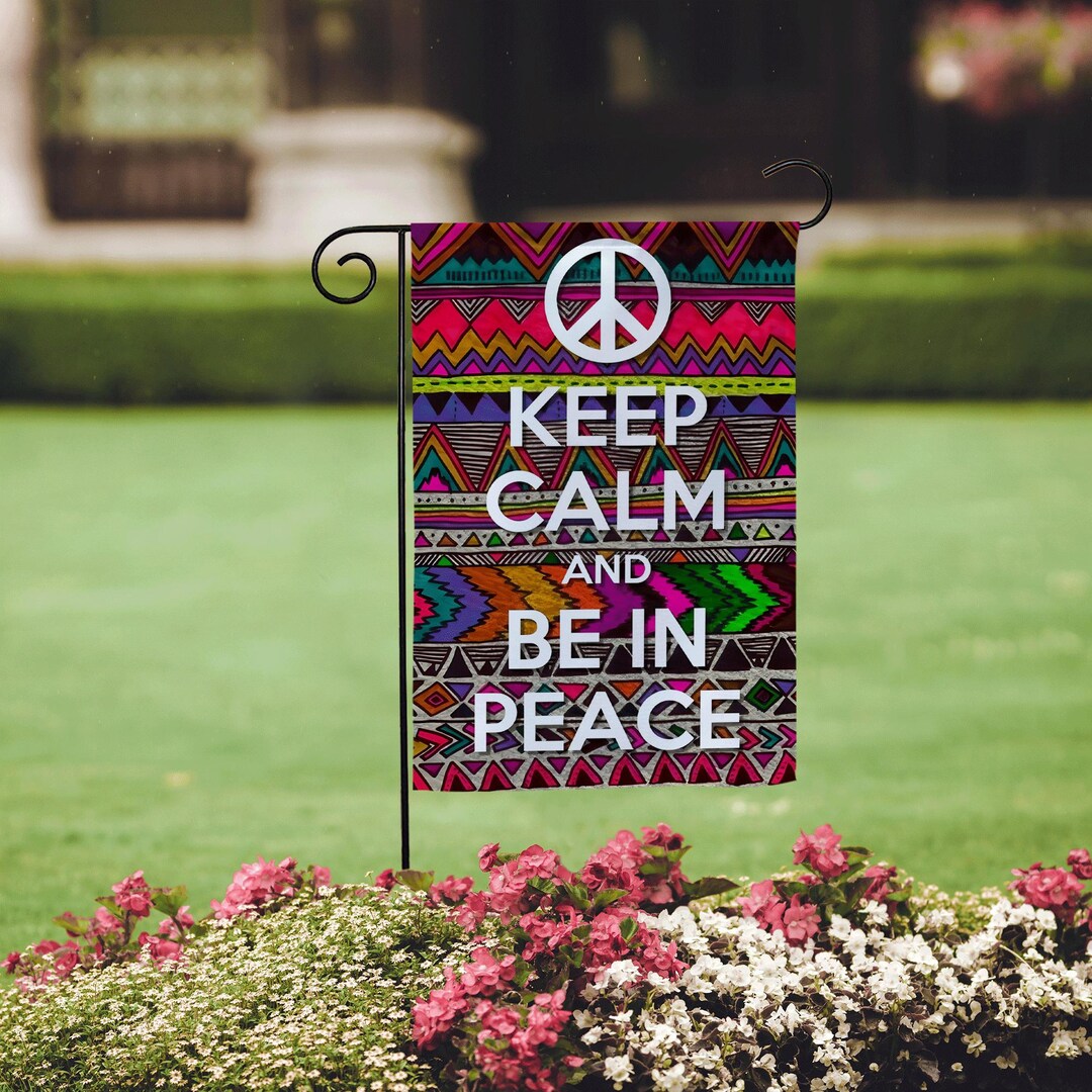 Keep Calm and Be in Peace Garden Flag, Floral Peace Sign Garden Flag ...