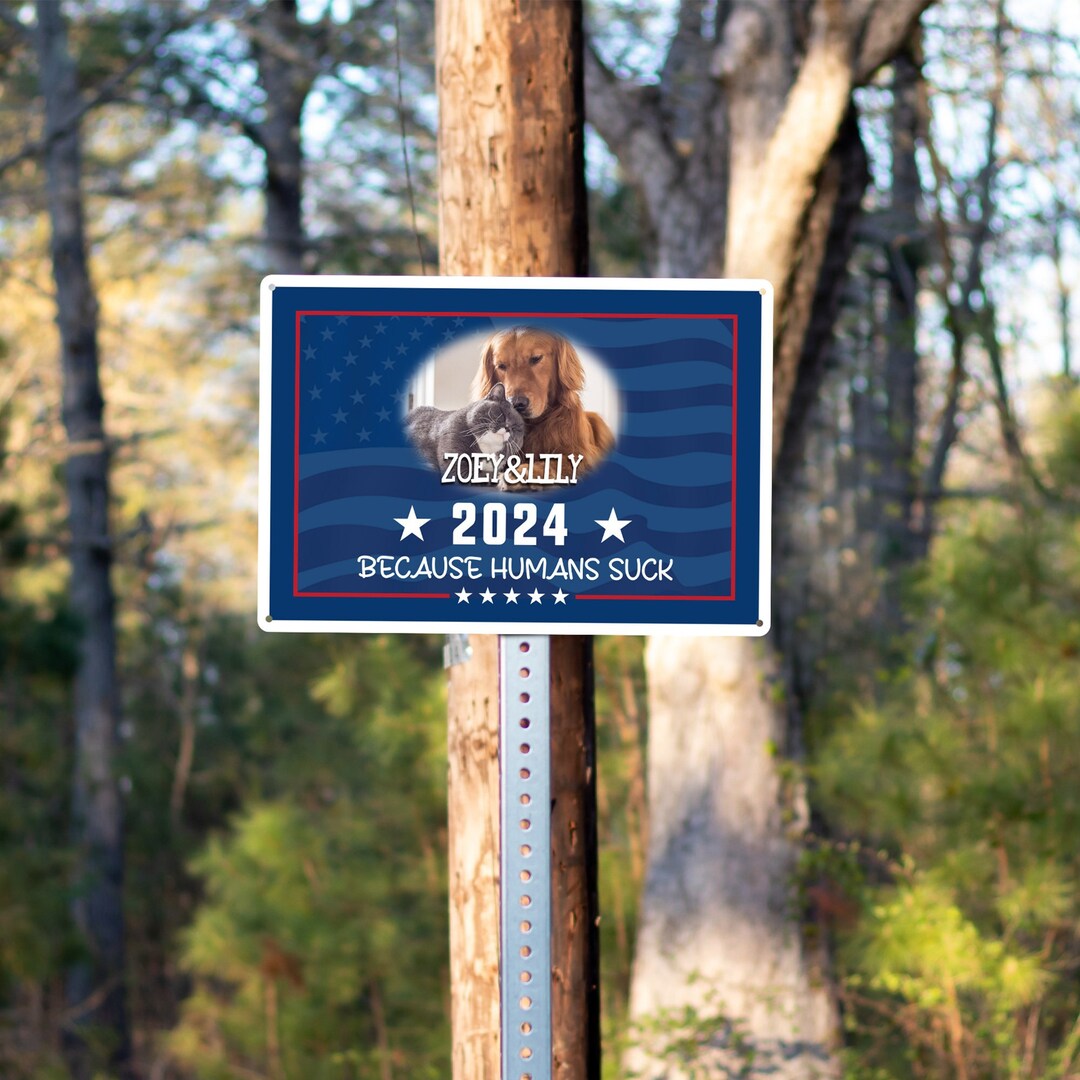 Custom Pet Political Yard Sign, Funny 2024 Political Sign, Dog Election ...
