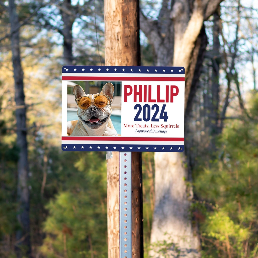 Custom Pet Political Yard Sign, Funny 2024 Political Sign, Dog Election ...
