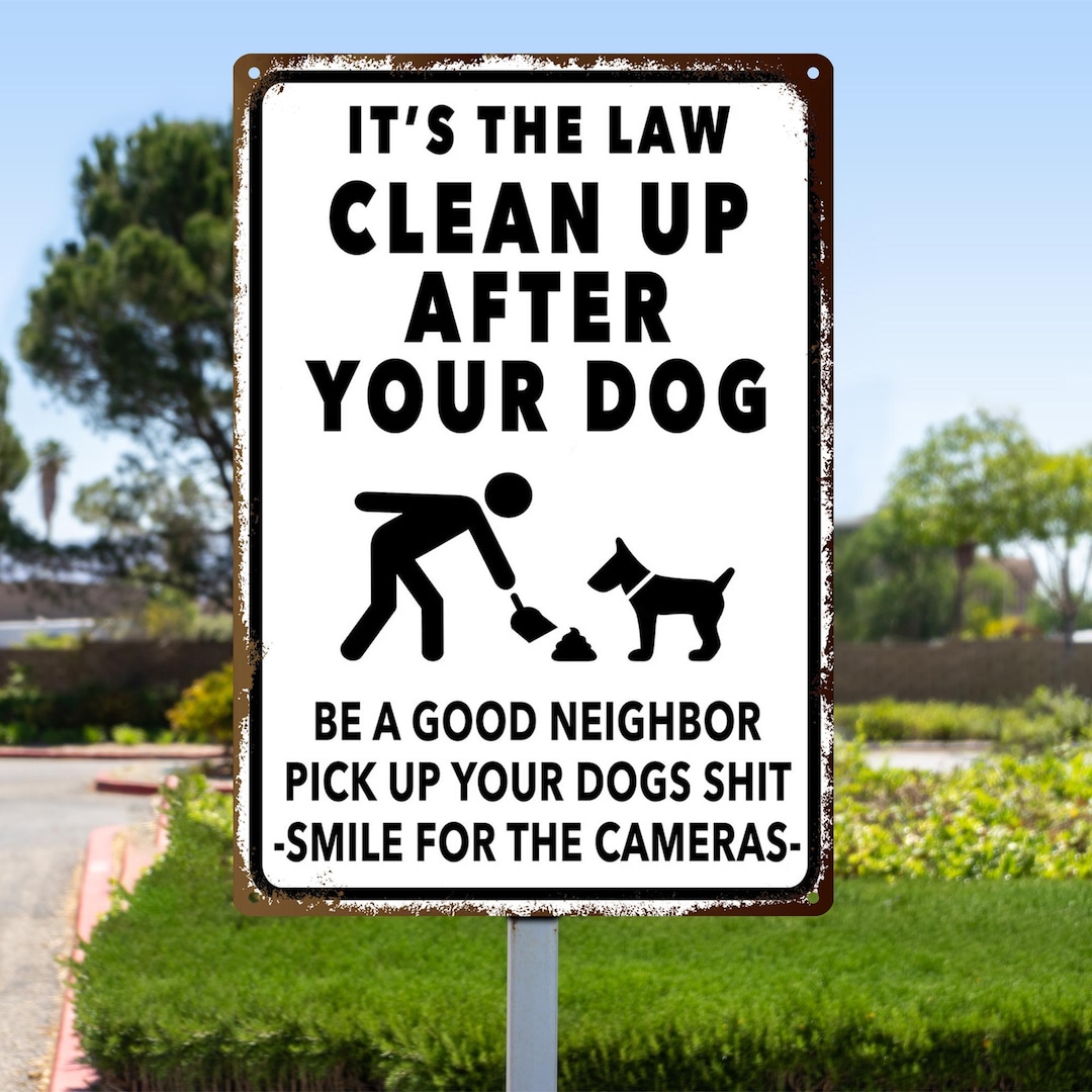 Clean up After Your Dog Sign Funny Dog Sign, Pick up the Poop, No Dog ...