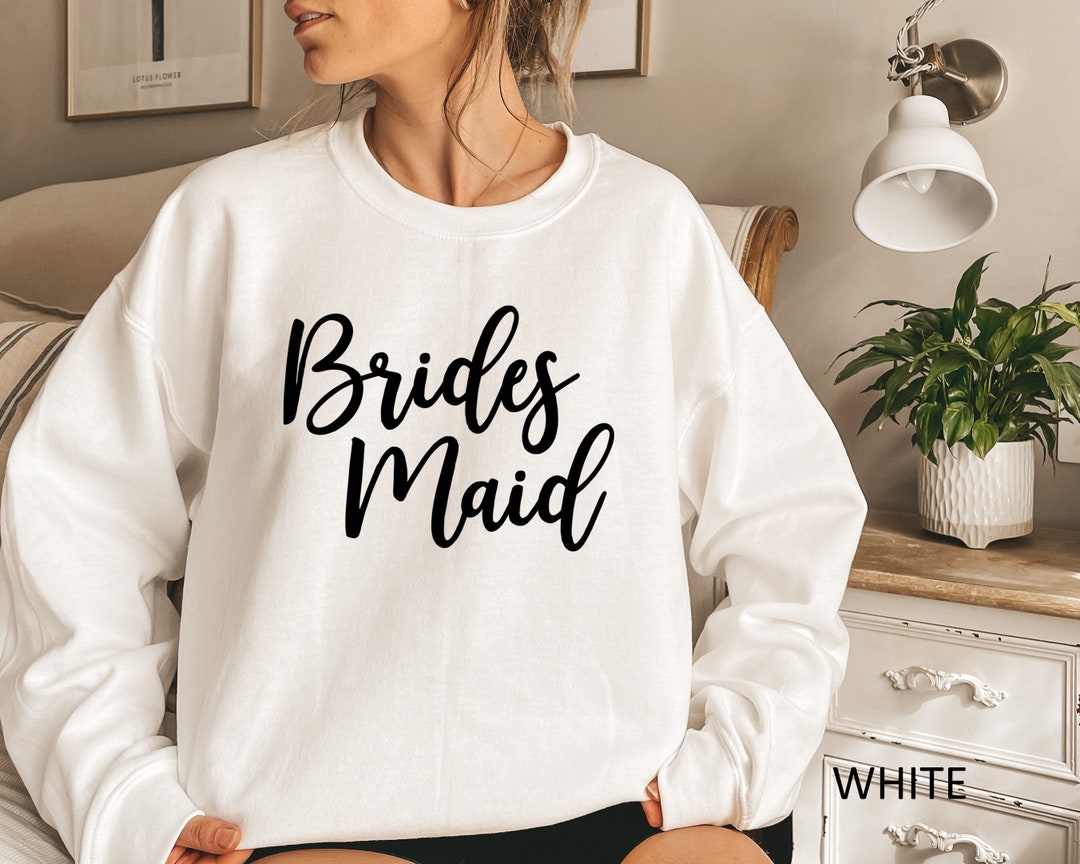 Brides Maid Sweatshirt, Bridesmaid Crewneck Sweatshirt, Bridesmaid Gift ...