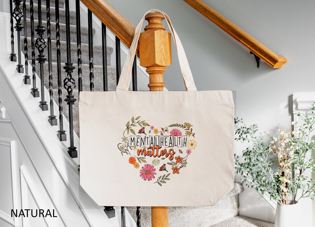 Mental Health Matters Tote Bag, Positive Bag, Always Stay Positive Bag ...