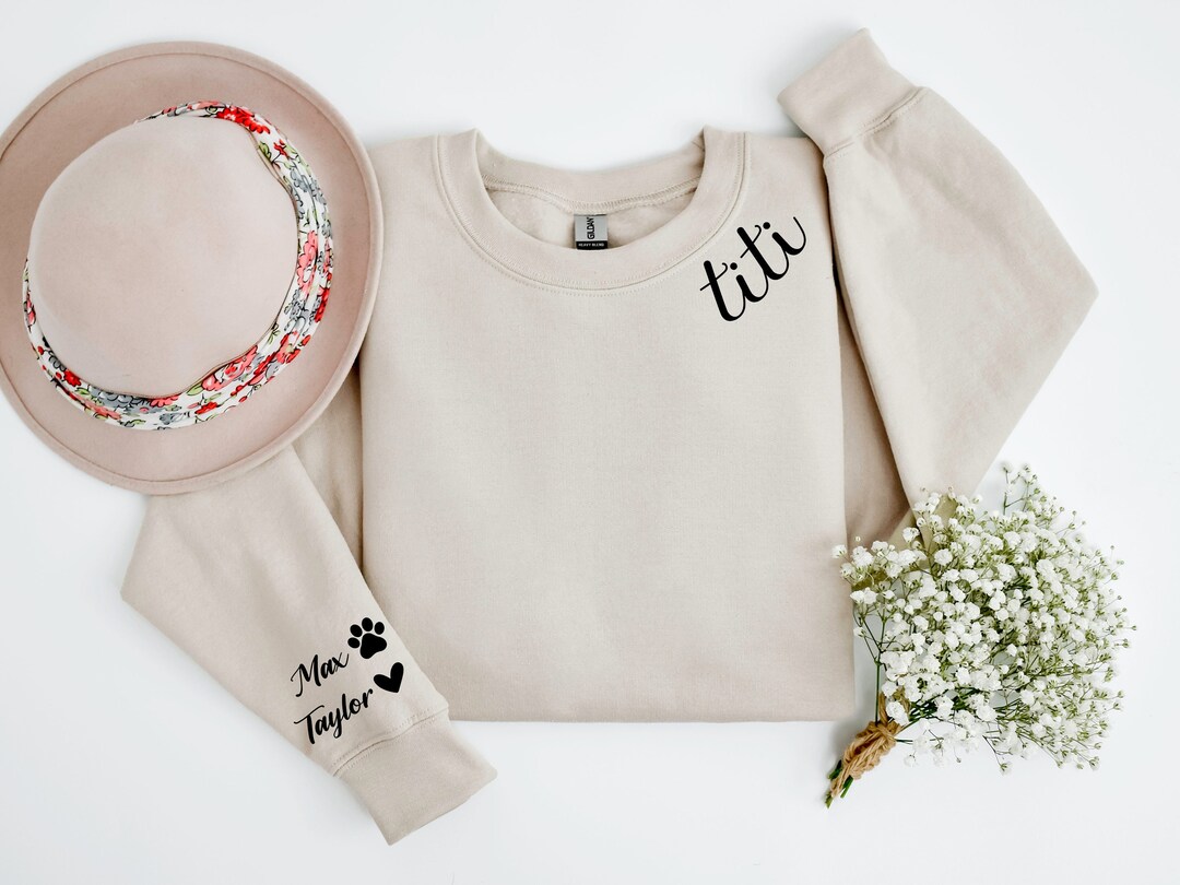 Titi Sweatshirt With Names or Dog Name on Sleeve, Personalized Gift for ...