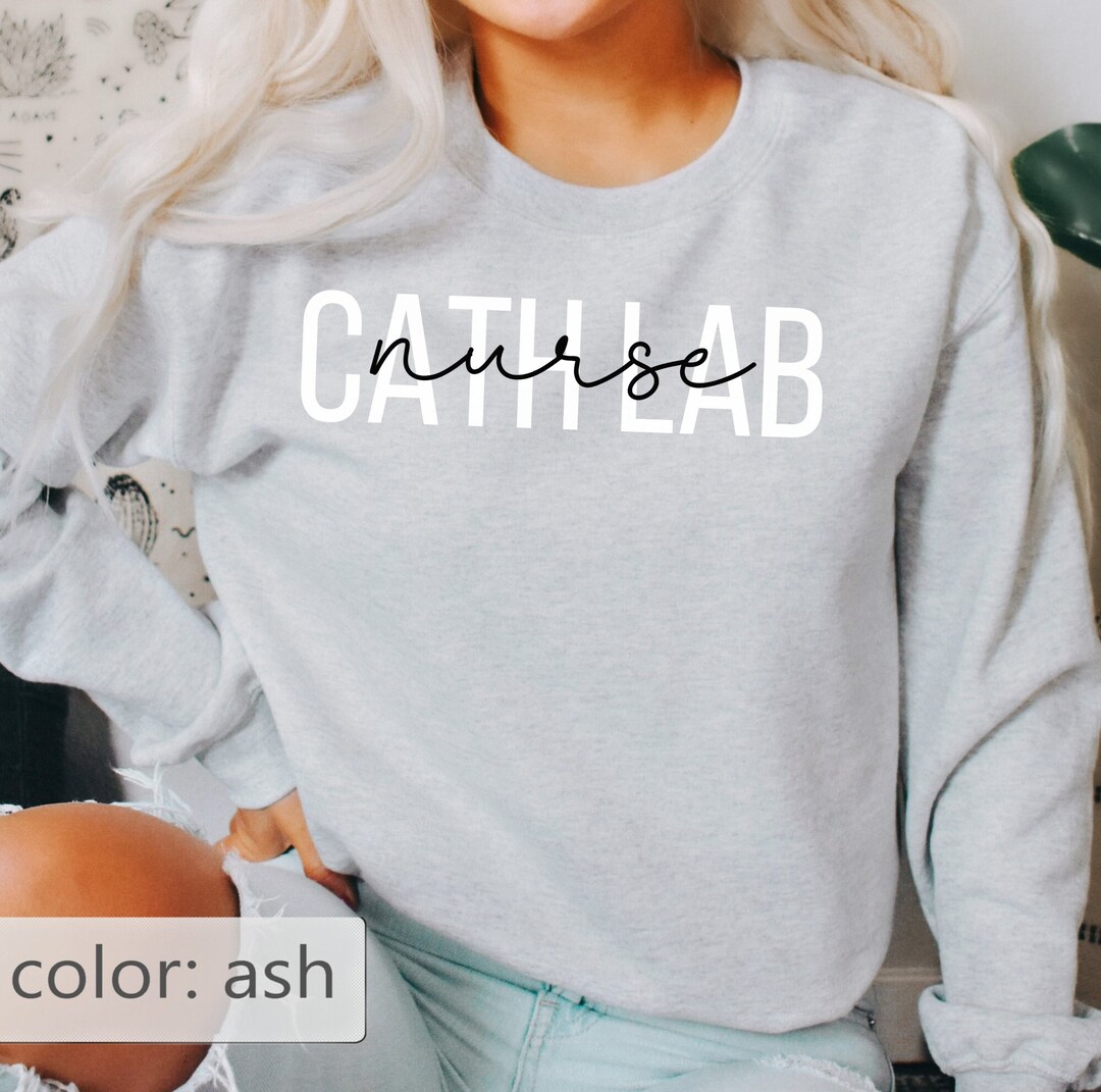 Cath Lab Nurse Sweatshirt Graduation Gift for Cathlab Nurse Crewneck ...