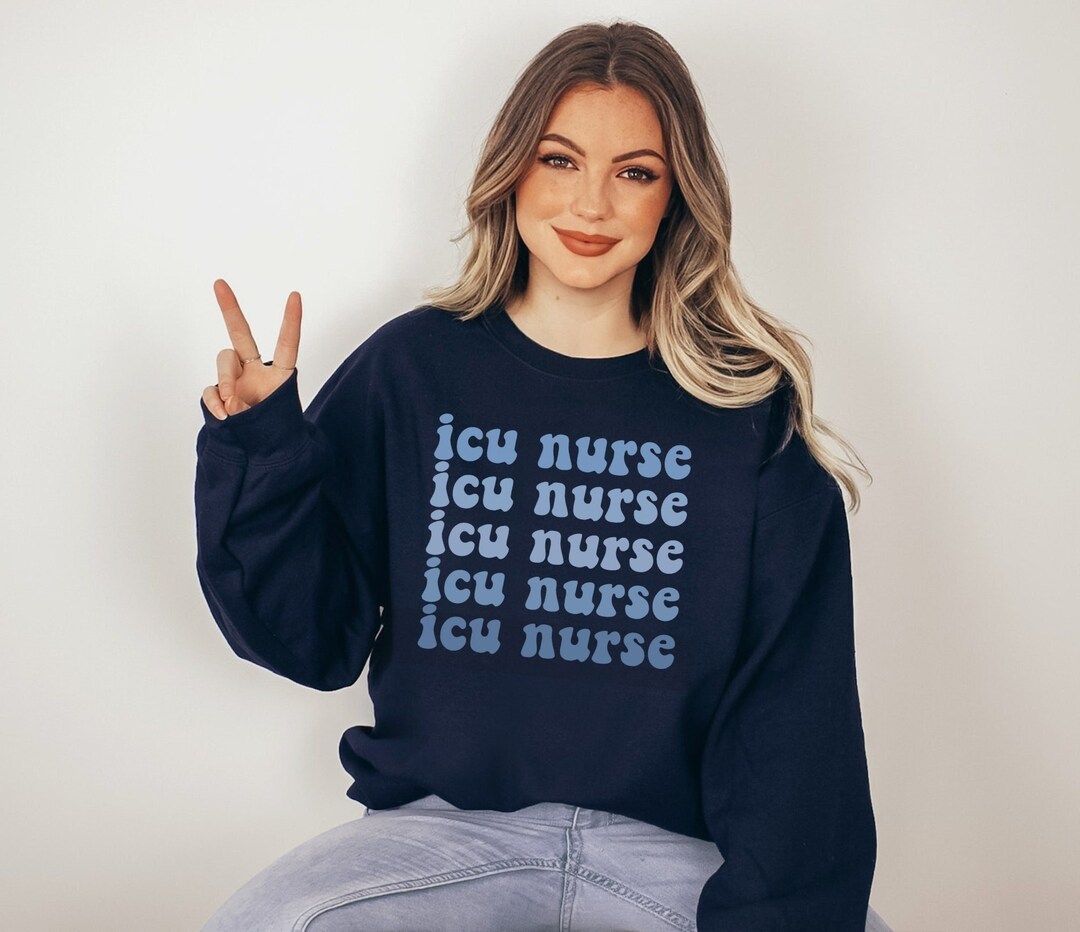ICU Nurse Sweatshirt - Intensive Care Unit Nurse Navy Blue Sweater ...