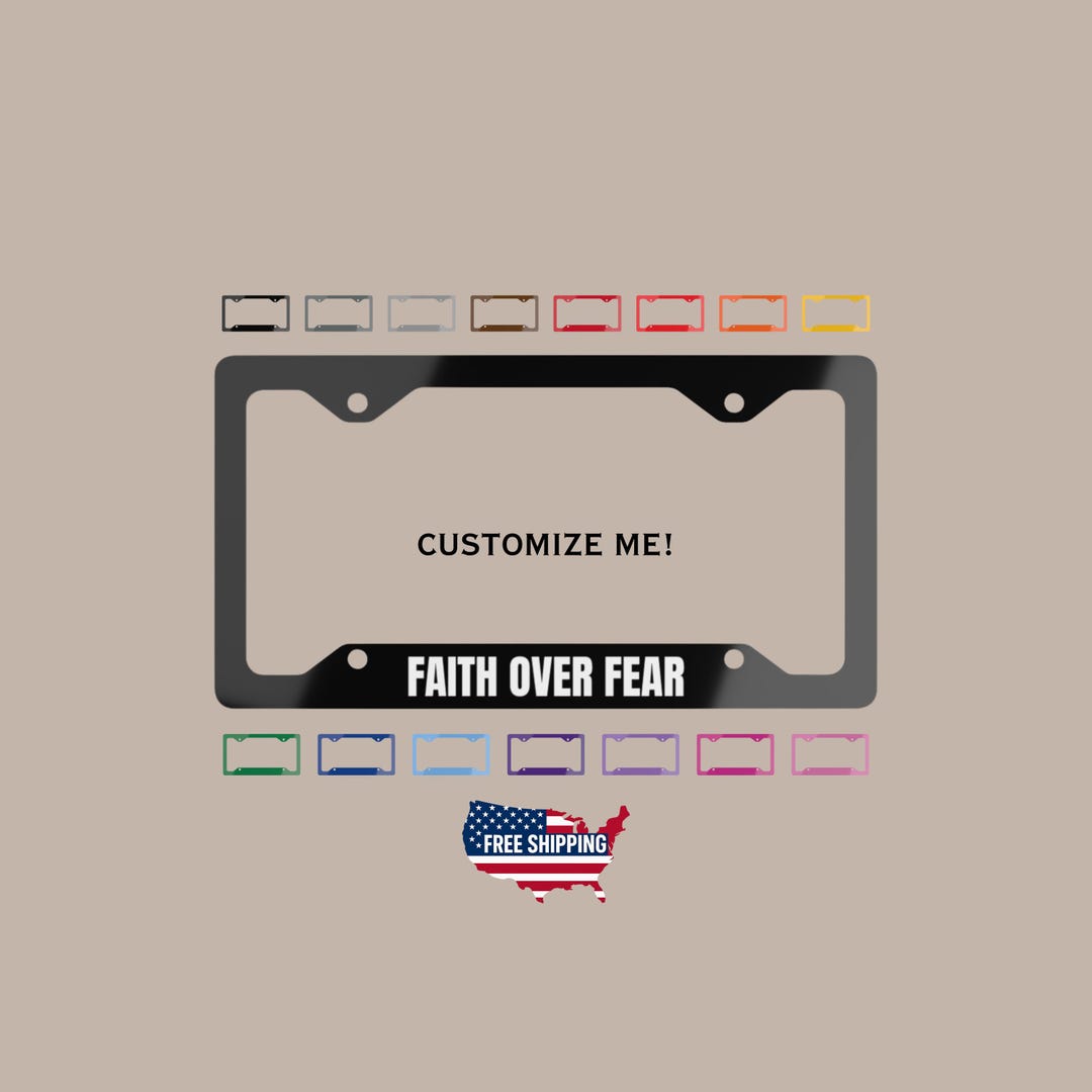 FAITH OVER FEAR Personalizable Metal License Plate Frame - Etsy