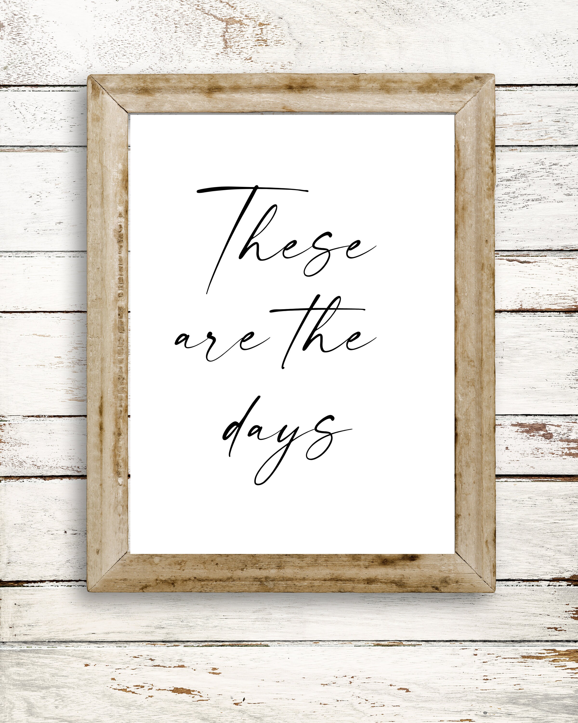 These Are the Days Print Digital Download | Digital Wall Art | These ...