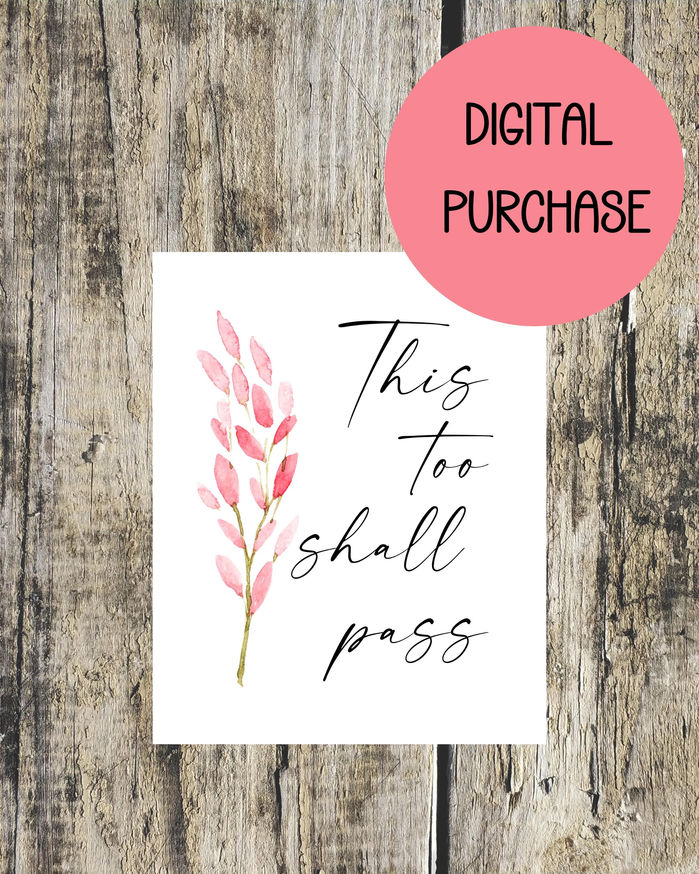 This Too Shall Pass / PRINTABLE Bible Quotes / Mental Health Print ...