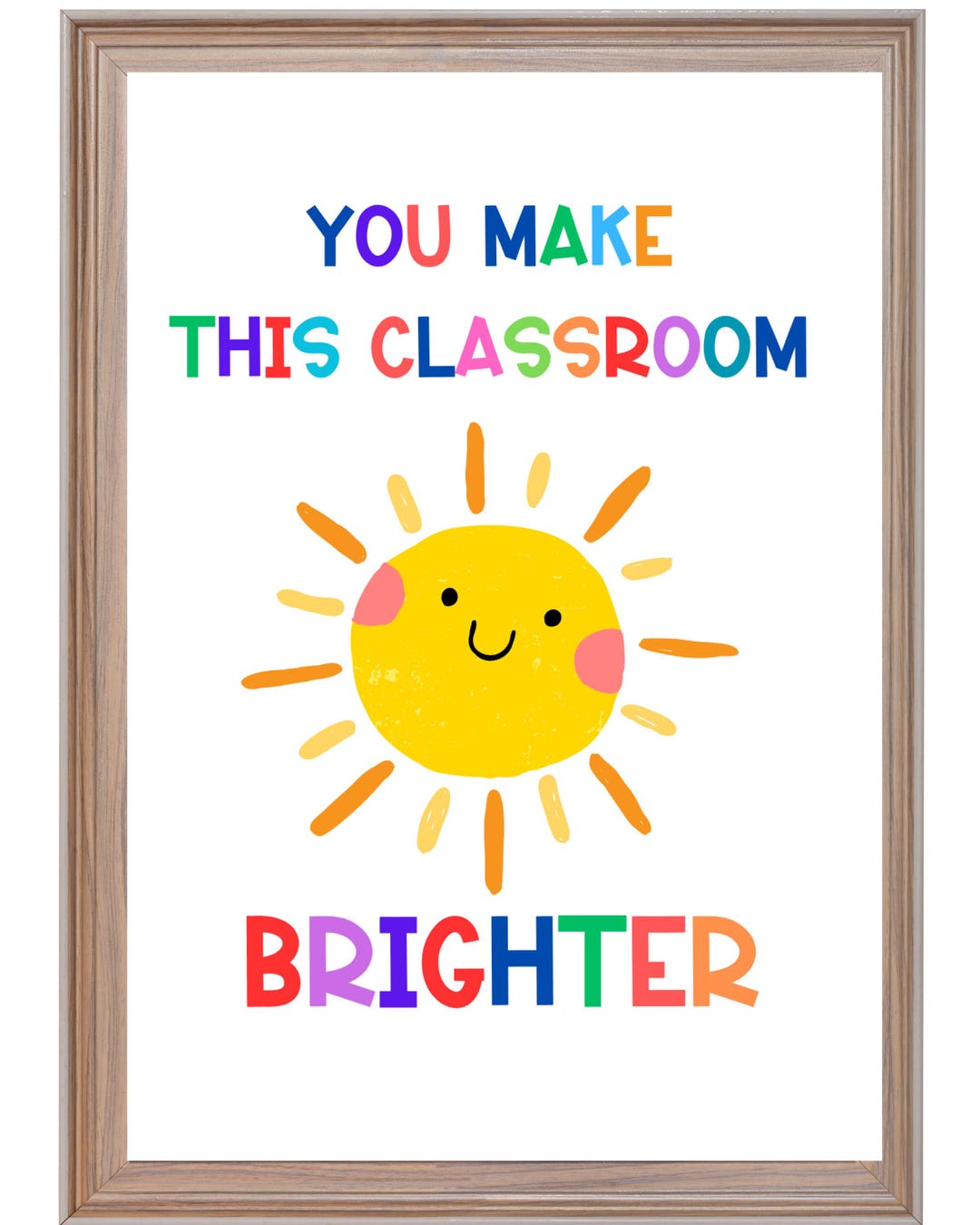 Classroom Printable Wall Decor, You Make This Classroom Brighter Print ...