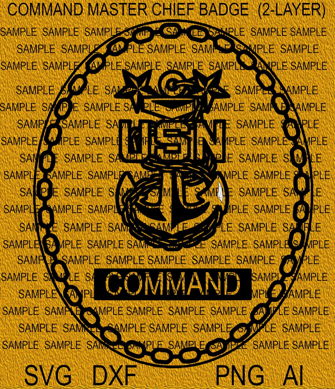 Command Master Chief (CMC)/E9 Badge, 2-layer, USN, Svg Ai DXF Png ...