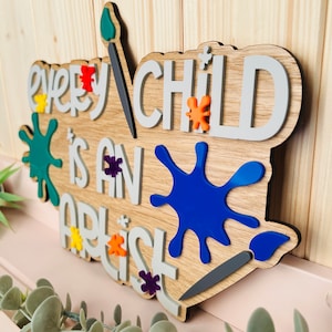 Every Child is an Artist Wall Sign Childrens Art School Sign Playroom ...