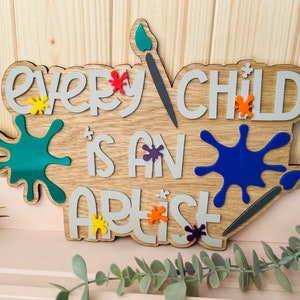Every Child is an Artist Wall Sign Childrens Art School Sign Playroom ...