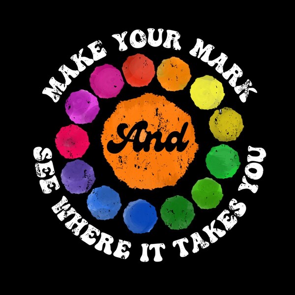 Make Your Mark See Where It Takes You Png - Etsy