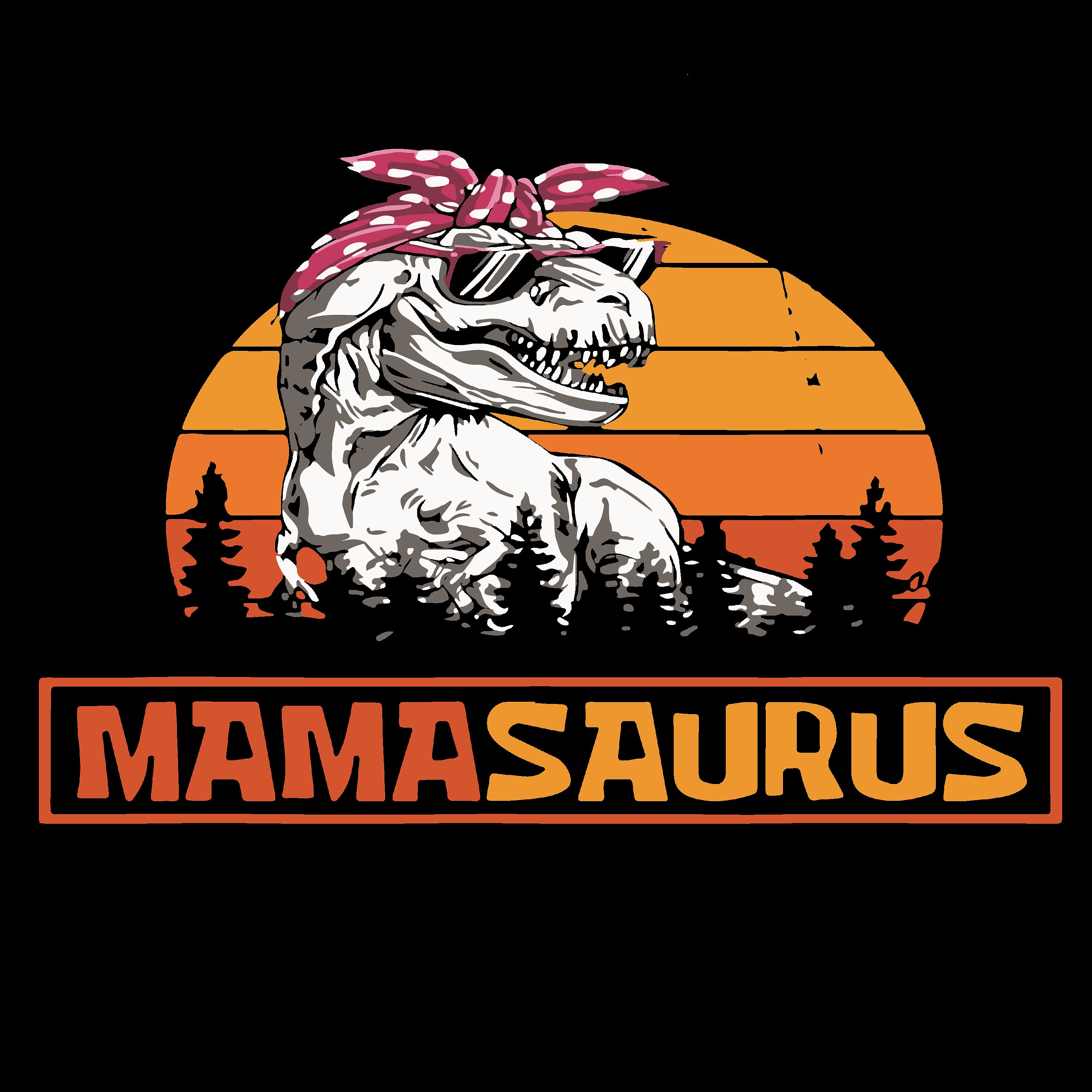 Mamasaurus Svg Mamasaurus Sublimation Digital File - Etsy