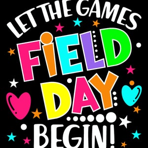Field Day SVG, Field Day Let the Games Begin SVG, Let the Games Begin ...