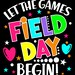 Field Day SVG, Field Day Let the Games Begin SVG, Let the Games Begin ...