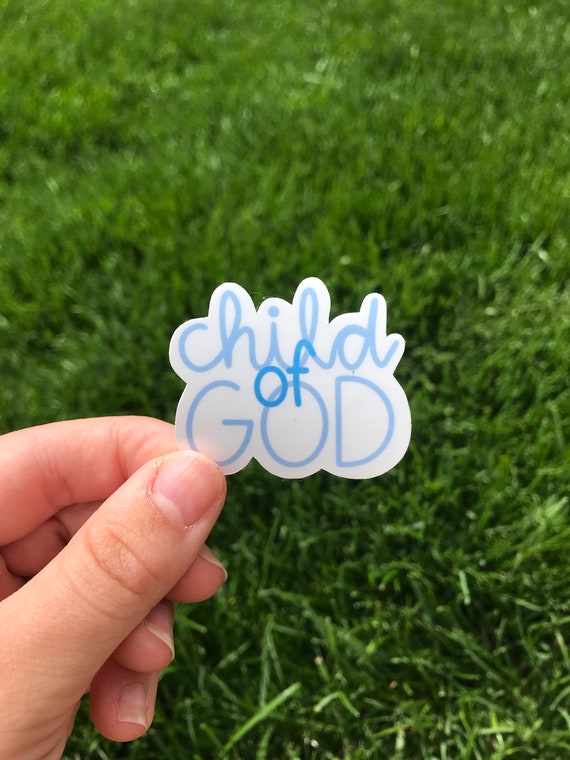 Child of God Sticker Christian Sticker Faith Sticker - Etsy