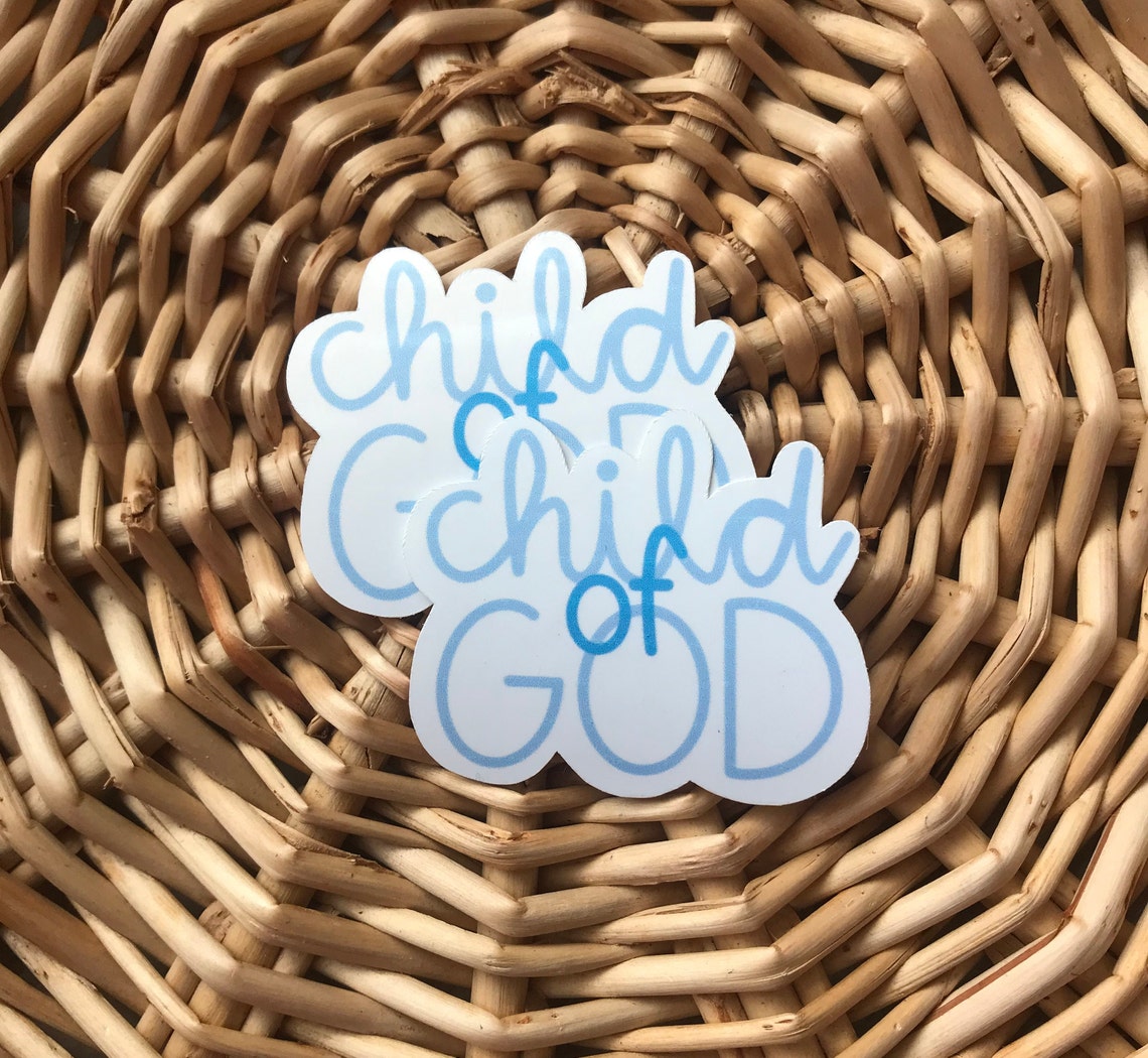 Child of God Sticker Christian Sticker Faith Sticker - Etsy