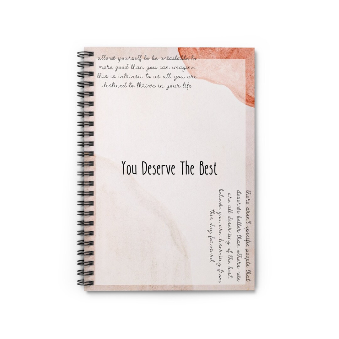 You Deserve the Best Spiral Journal, Inspirational Quotes, Motivational ...
