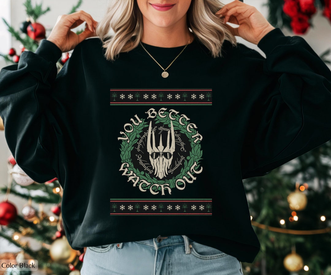 TLOTR Sauron Funny Christmas Shirt Tolkien Gift Retro Better Watch Out ...