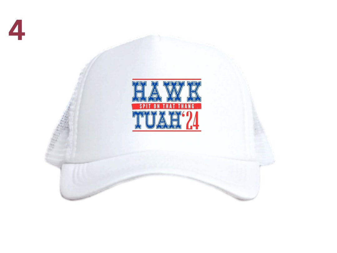 Hawk Tuah '24 Hawk Tuah 2024 Hawk Tuah Spit on That Thang Hat Dad Hat ...