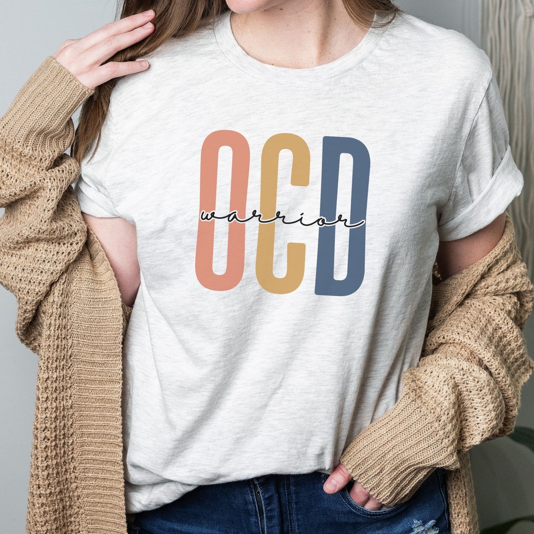 OCD Warrior Shirt, OCD Shirt, Mental Health Awareness, Anxiety Shirt ...