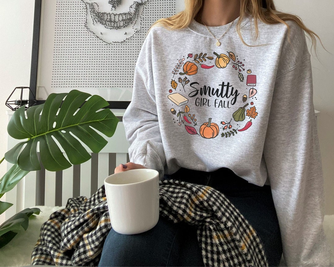 Smutty Girl Fall Sweatshirt, Romance Reader, Gift for Book Lover ...