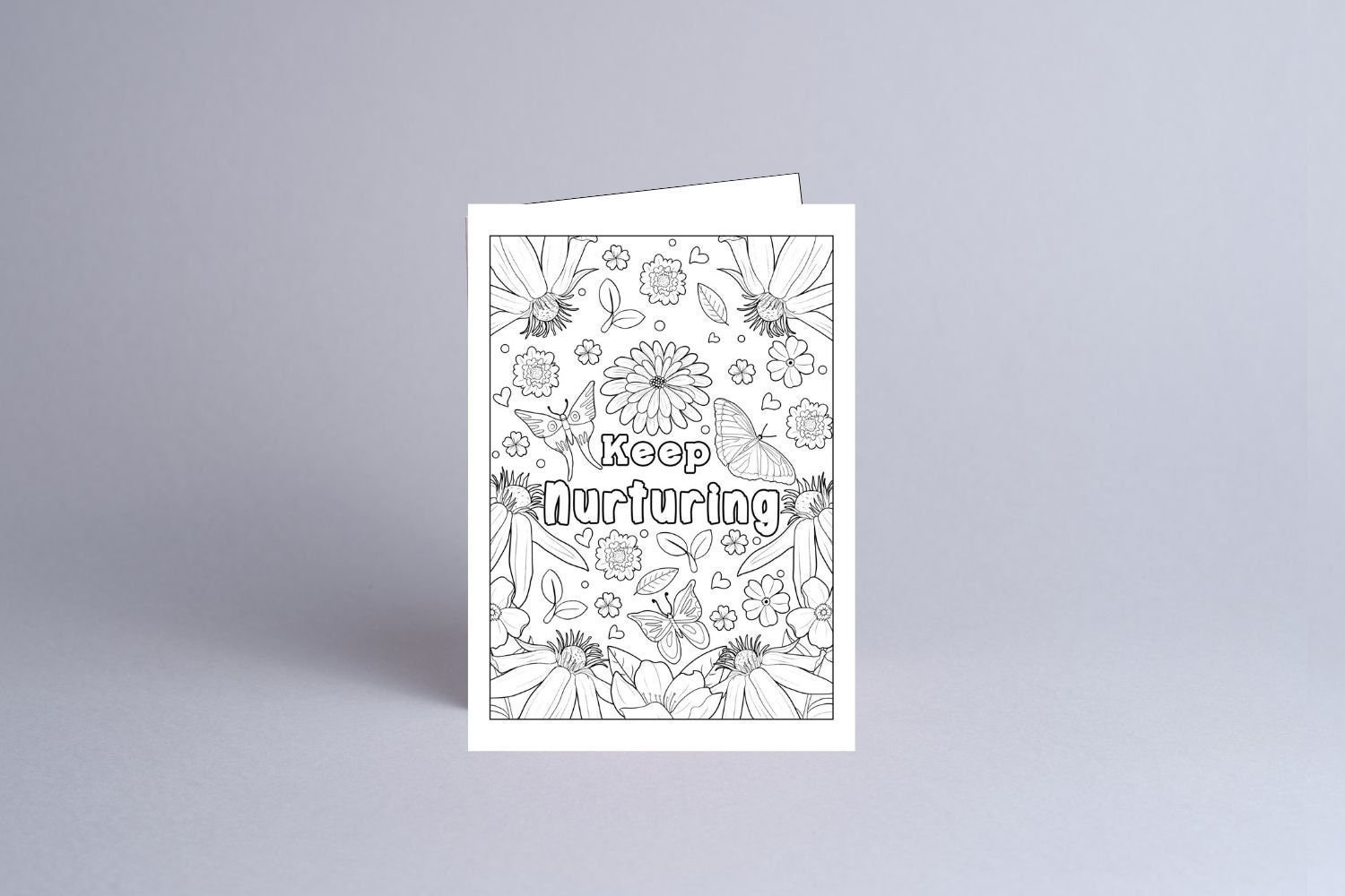 Colouring in Card, Blank Colouring in Card, Keep Nurturing Colouring in ...