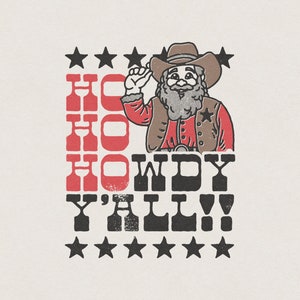 Ho Ho Howdy Y'all Western Southern Country Santa Claus Christmas Funny ...