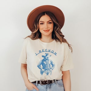 I Reckon Funny & Humorous Country Southern Western Cowboy Phrase and ...
