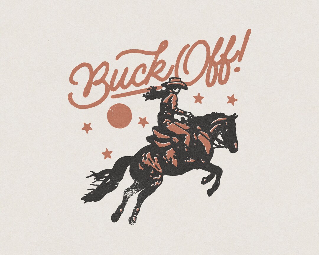 Buck off Fuck off Funny & Humorous Pun Horse Western Country Desert ...
