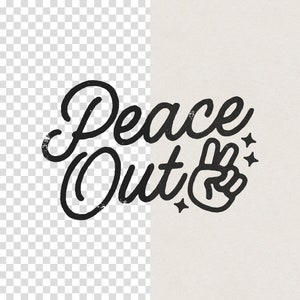 Peace Out Peace Sign Hand Retro Vintage Inspirational and Motivational ...
