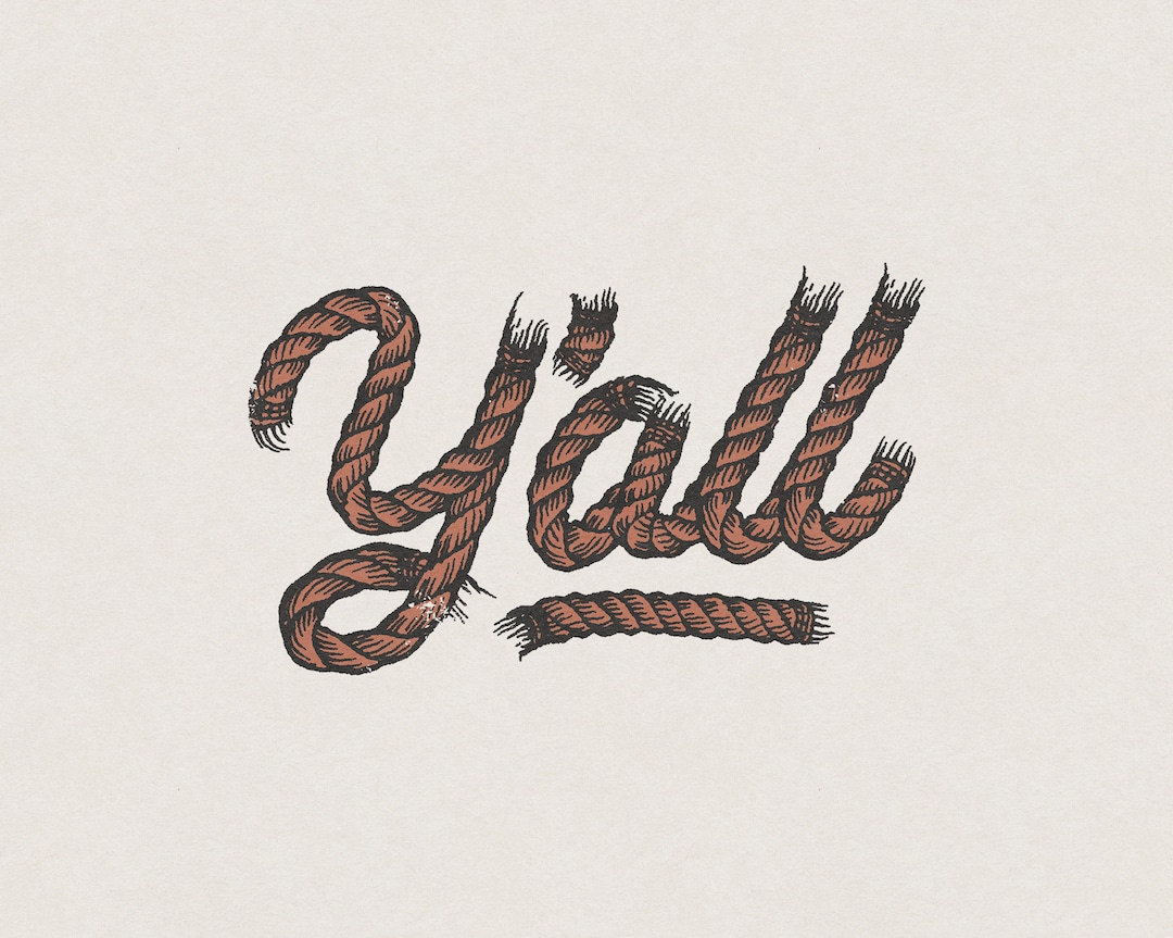 Y'all Funny & Humorous Rope Outline Southern Phrase and Saying Country ...