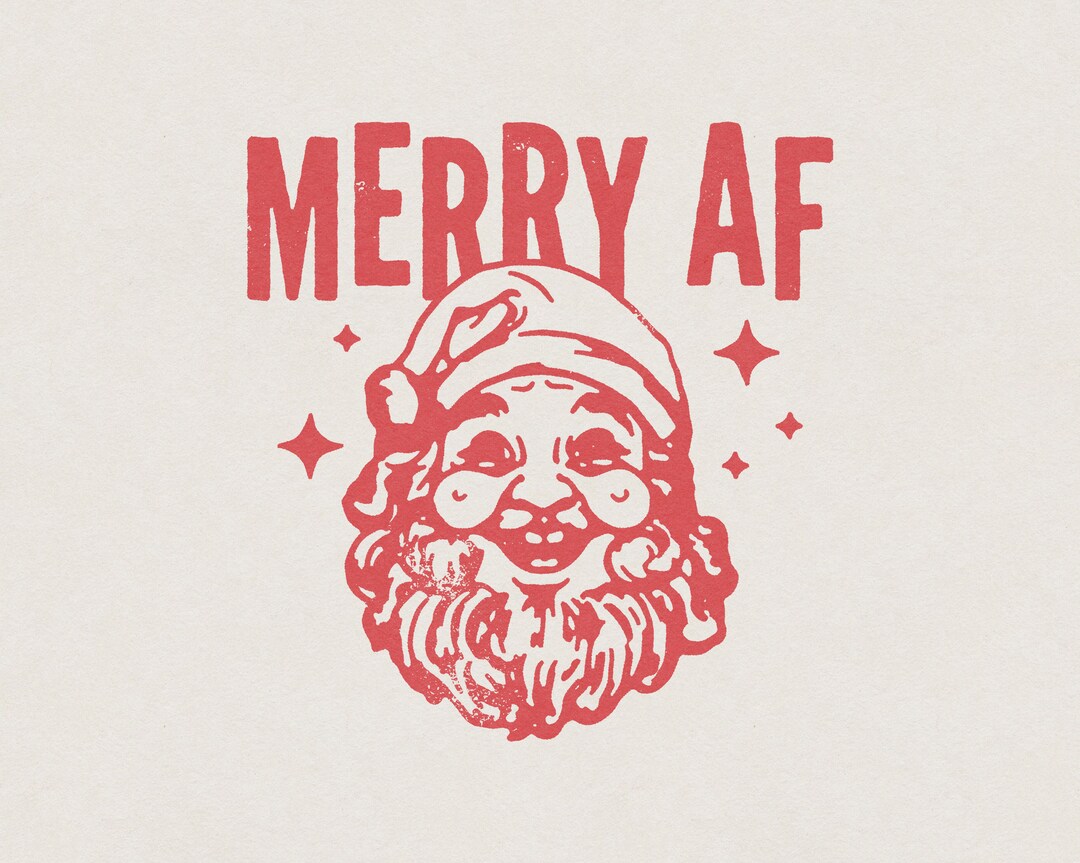 Merry AF Jolly Santa Claus Christmas Funny and Humorous Winter Snow ...