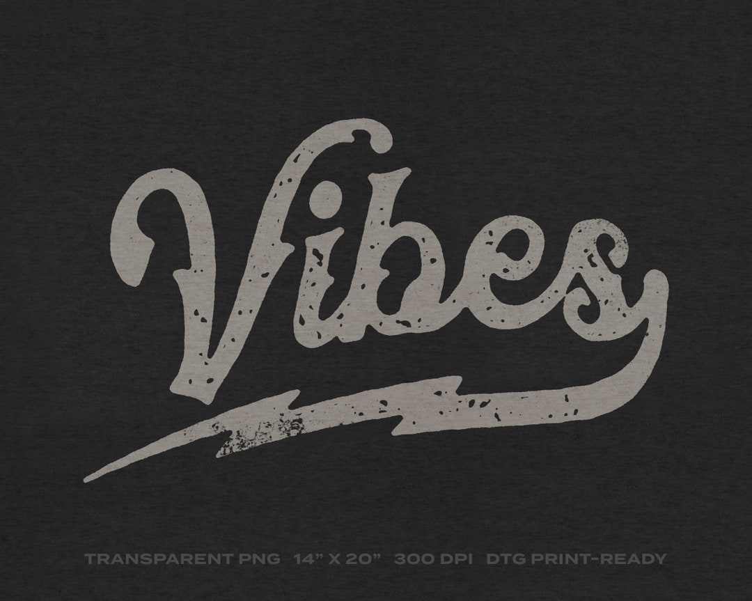 Vibes, Good Vibes Transparent PNG Digital Download for DTG Printing ...