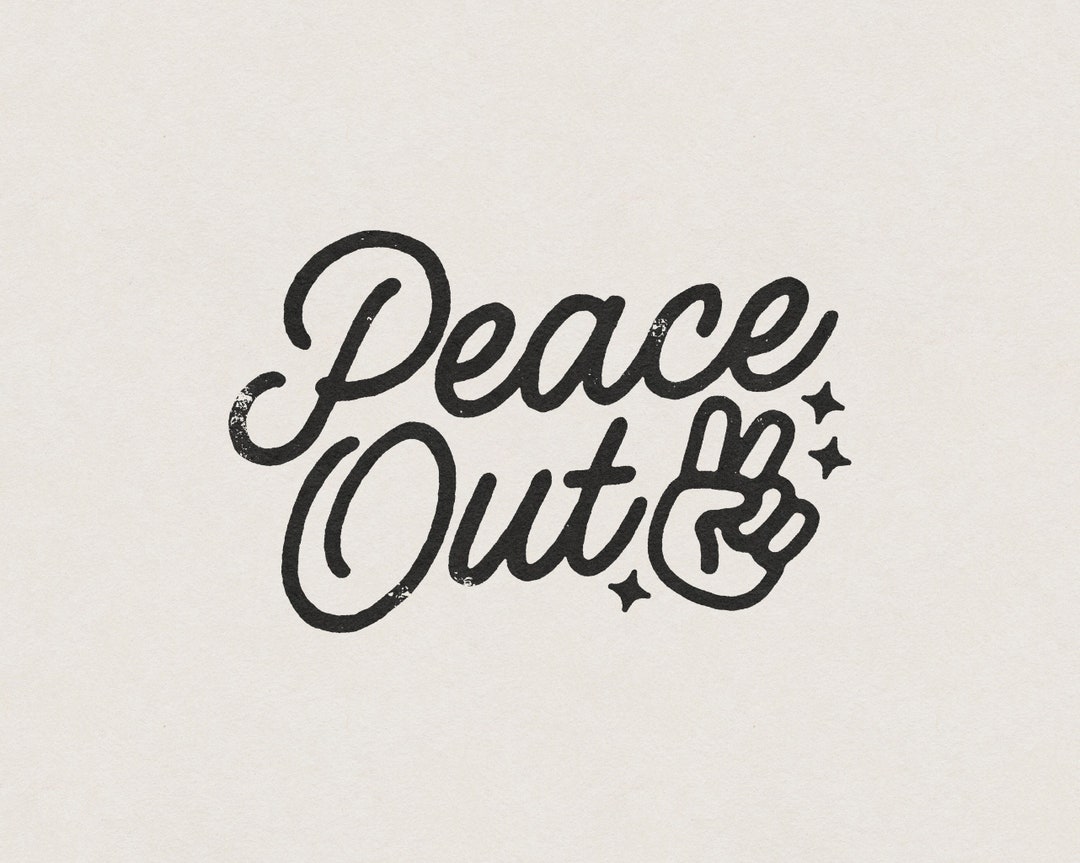 Peace Out Peace Sign Hand Retro Vintage Inspirational and Motivational ...