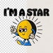 I'm a Star Funny Retro Sun Cartoon Mascot Transparent PNG - Etsy