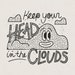 Keep Your Head in the Clouds Motivational Cute Retro Vintage Hand Drawn ...