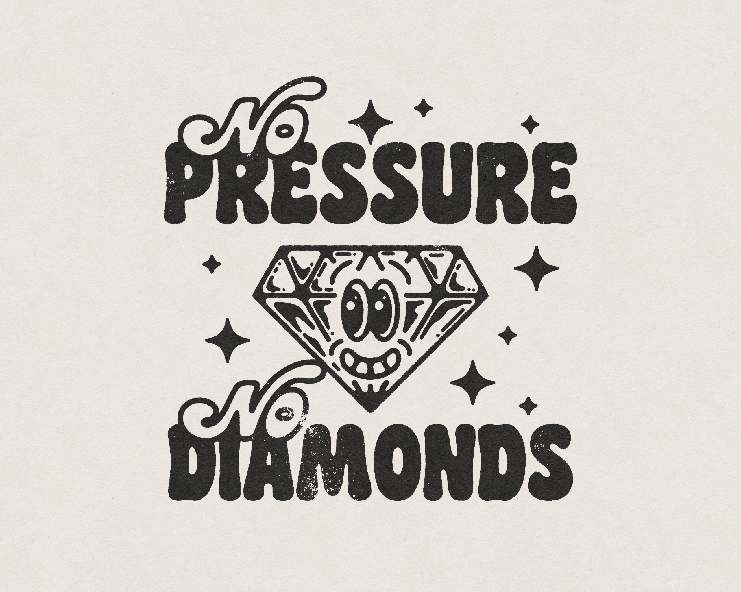 No Pressure No Diamonds Cute Inspirational and Motivational - Etsy