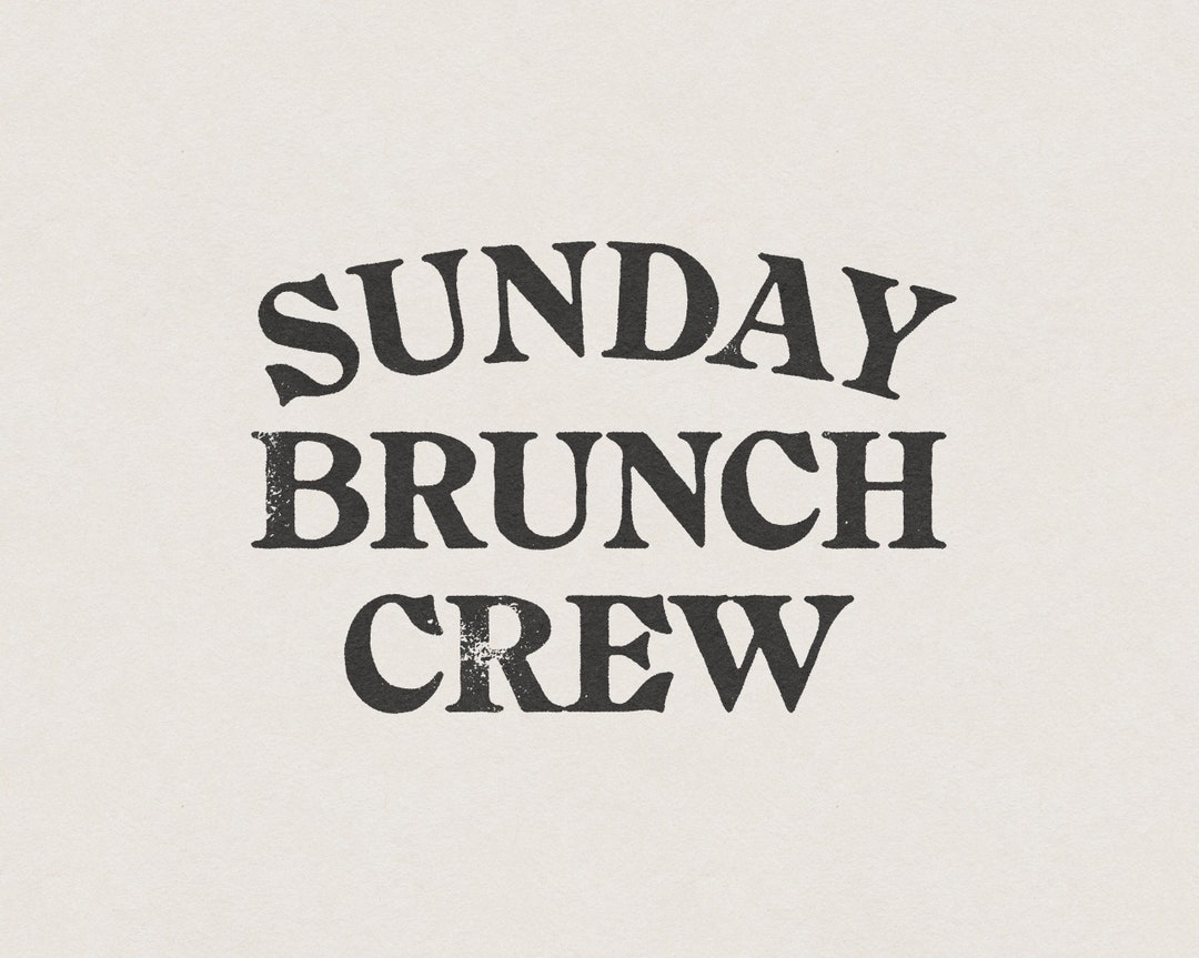 Sunday Brunch Crew Breakfast Lunch Friend Group Weekend Party Funny ...
