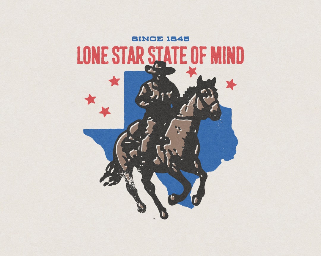 Lone Star State of Mind Texas American Western Desert Cowboy Phrase ...