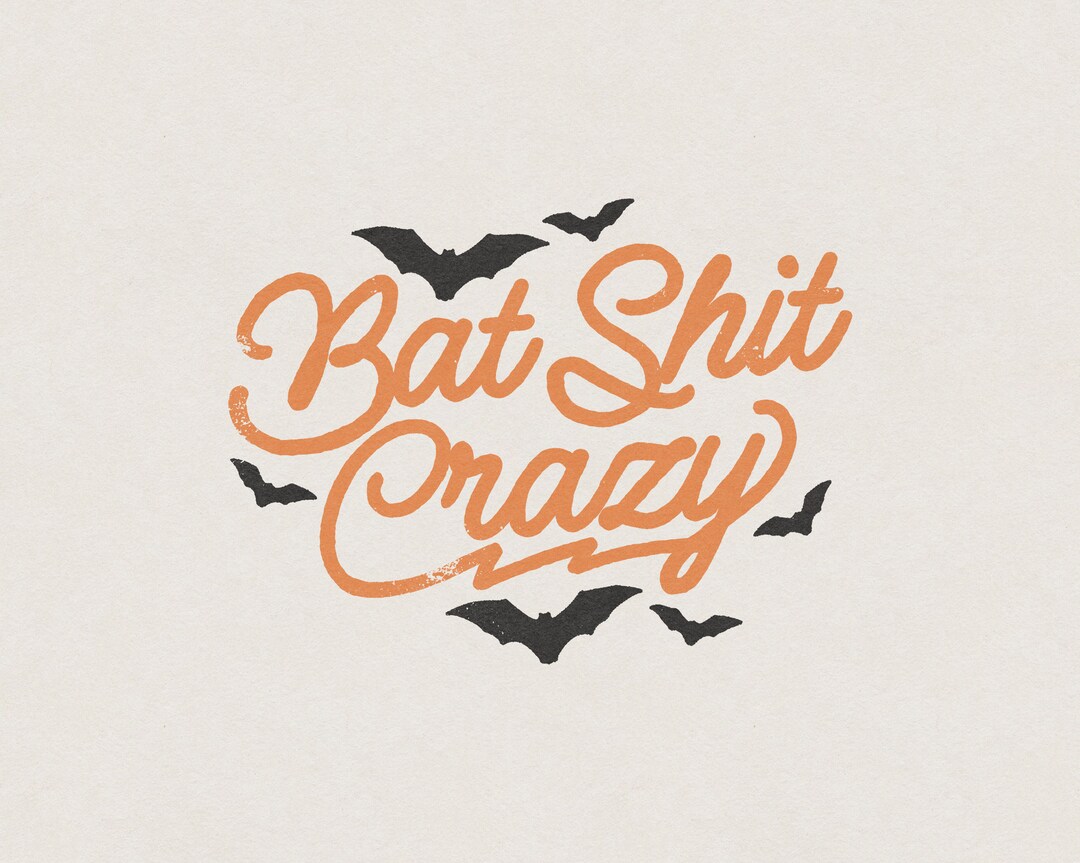Bat Shit Crazy Halloween Funny and Humorous Horror and Gothic Retro ...