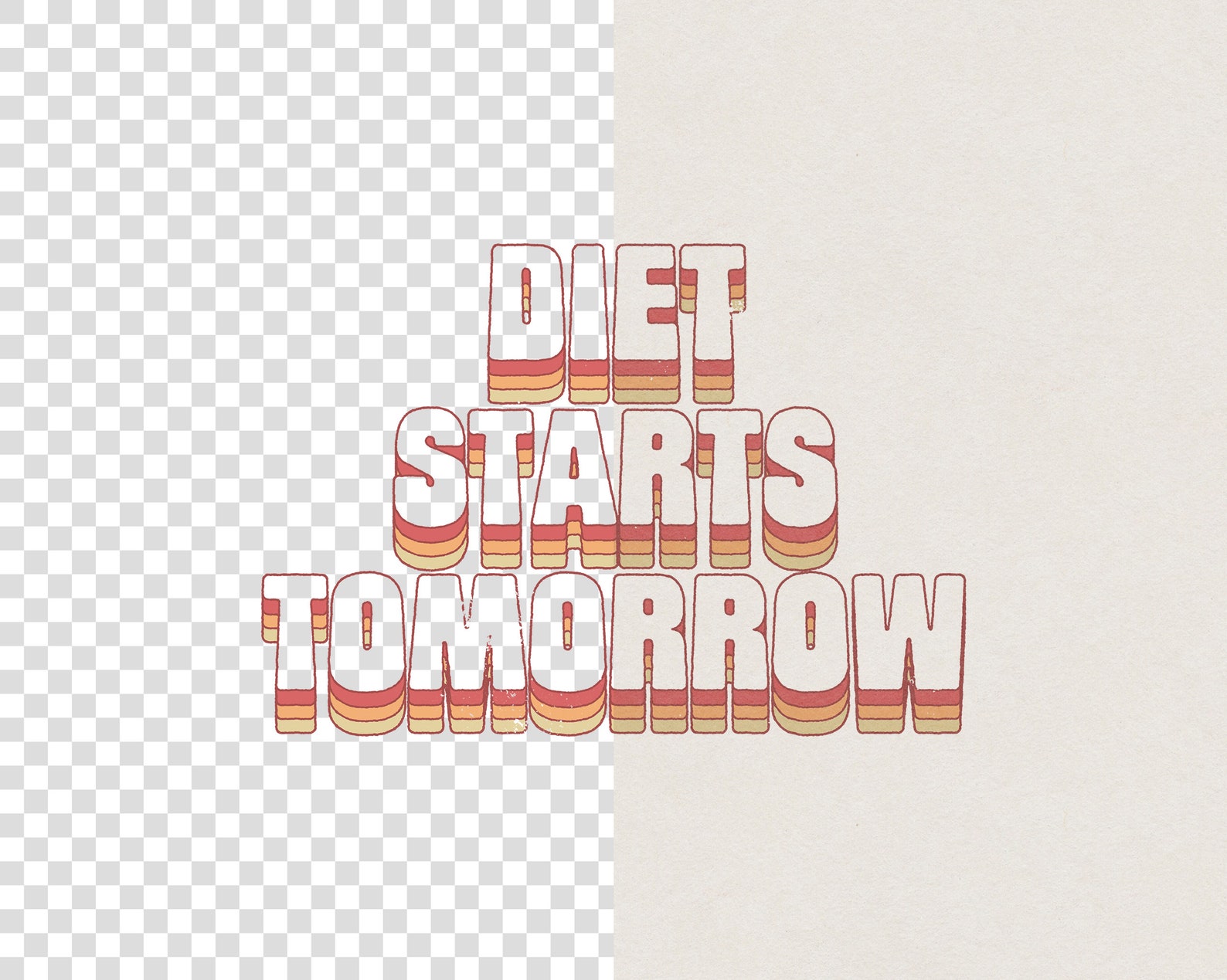 Diet Starts Tomorrow Hungry Food Funny & Humorous Phrase and - Etsy