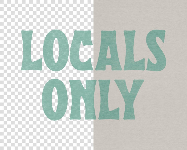 Locals Only Beach Vibes Transparent PNG Digital Download for DTG ...