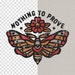 Nothing to Prove Tattoo Butterfly and Flowers Transparent PNG Digital ...