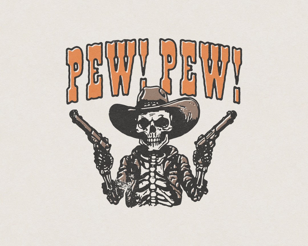Pew Pew! Cowboy Skeleton Holding Toy Guns Western Country Funny ...