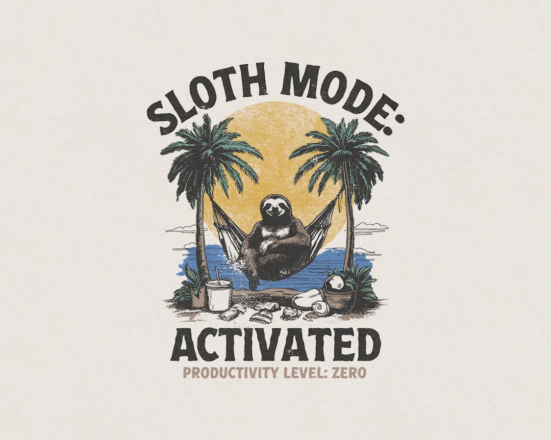 Sloth Mode: Activated Funny Summer Tropical Beach Lazy Retro Vintage ...